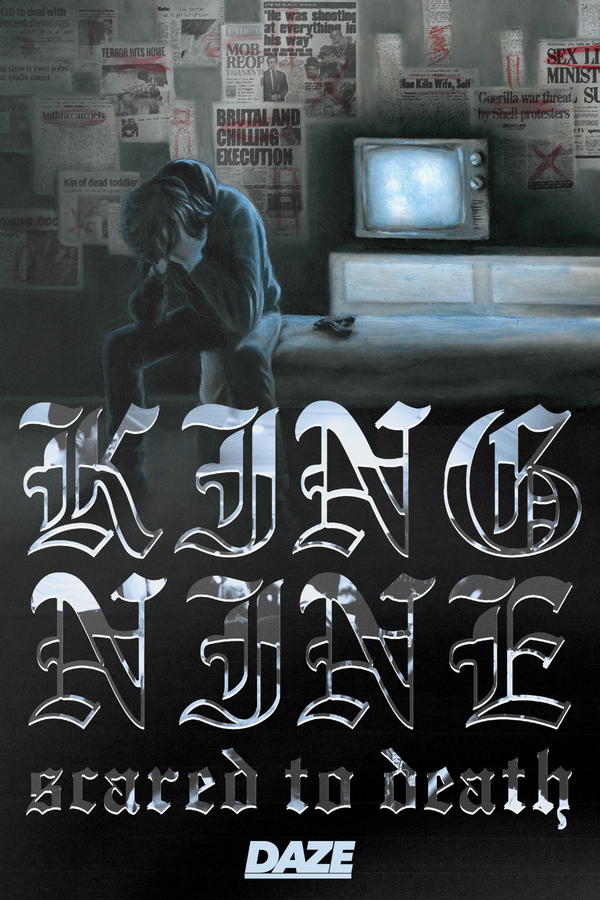 King Nine - Scared To Death Poster – DAZE
